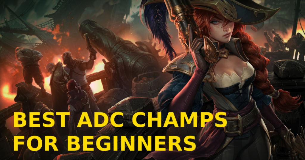 The Best ADC Champions For Beginners - Esports Pro Games